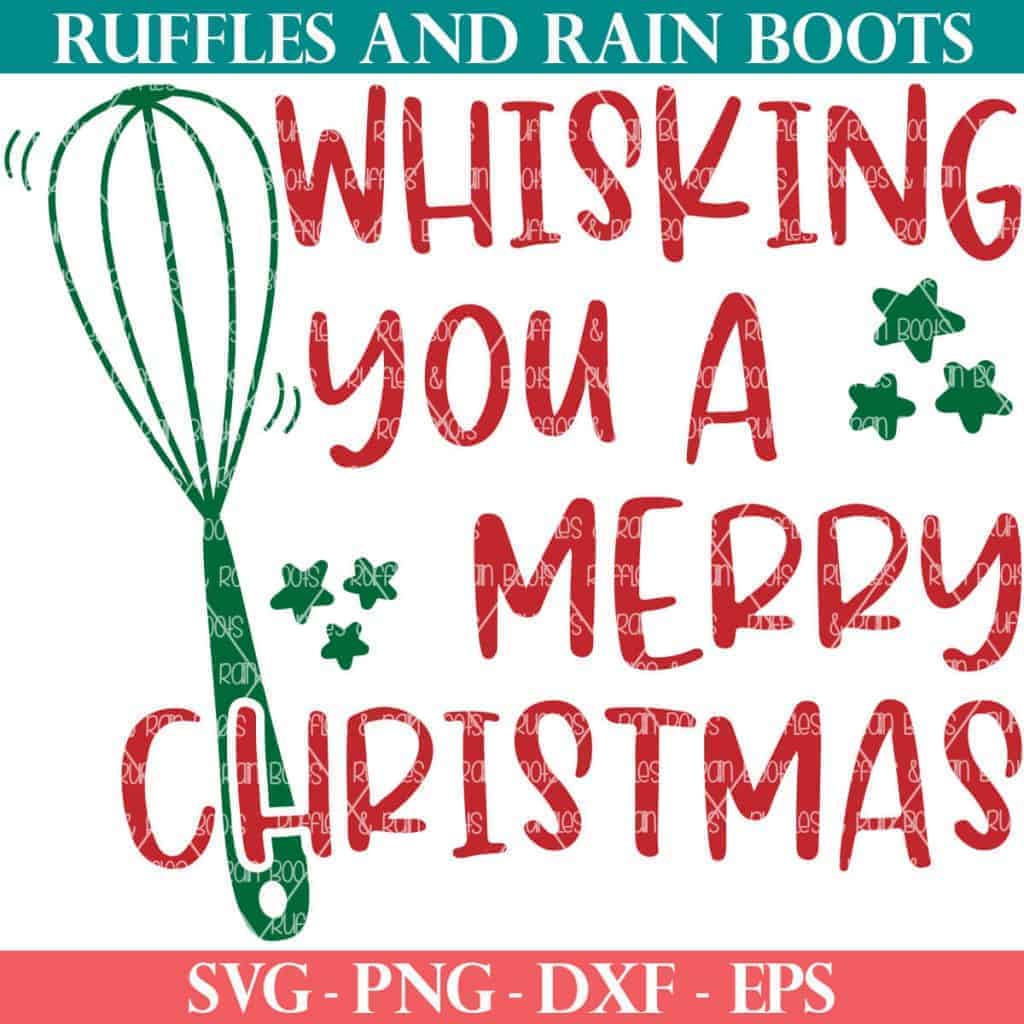 Whisking You A Merry Christmas SVG for Cricut or Silhouette - Ruffles ...