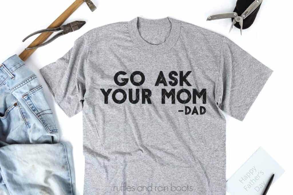 Funny and Free Go Ask Your Mom SVG - Ruffles and Rain Boots