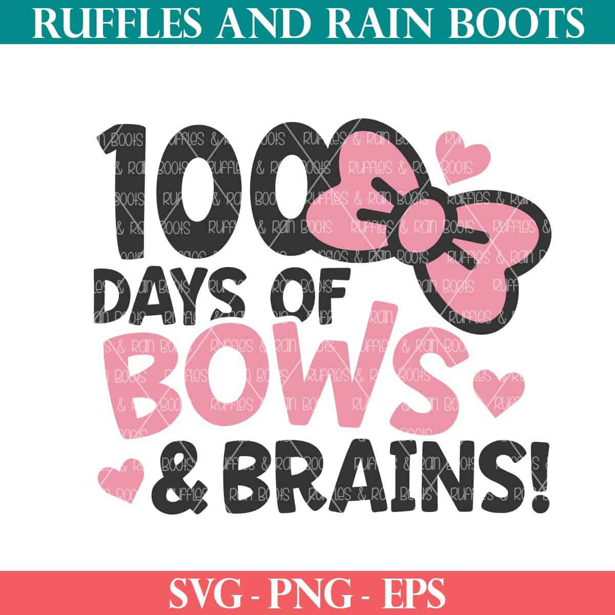 100 Days of Bows and Brains SVG Set - Ruffles and Rain Boots